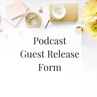 Podcast Guest Release Form - Legal Goodness